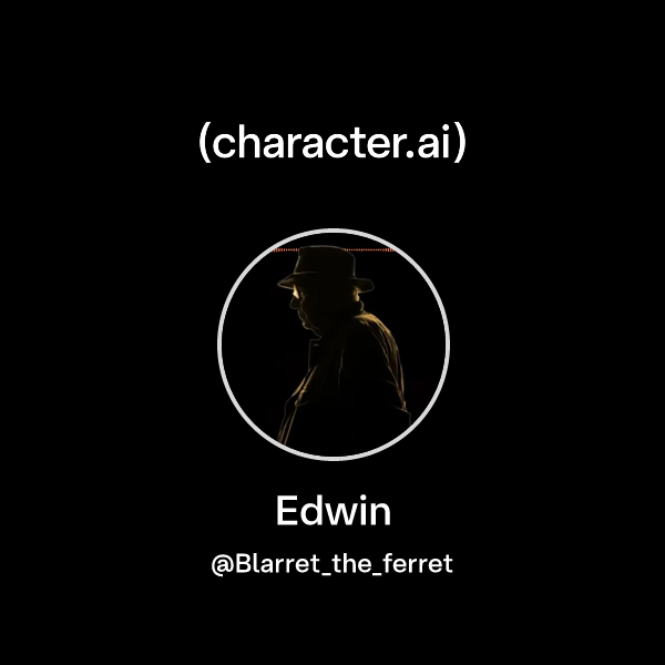 Chat with Edwin | character.ai | AI Chat, Reimagined–Your Words. Your ...
