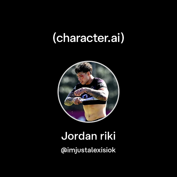 Chat with Jordan riki | character.ai | AI Chat, Reimagined–Your Words ...