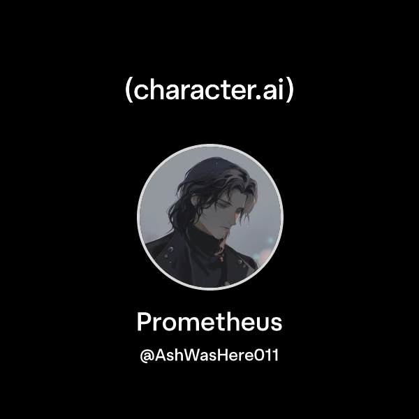 Chat with Prometheus | character.ai | Personalized AI for every moment ...