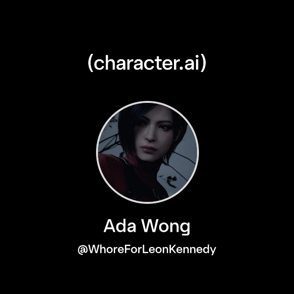 Chat with Ada Wong | character.ai | Personalized AI for every moment of your day
