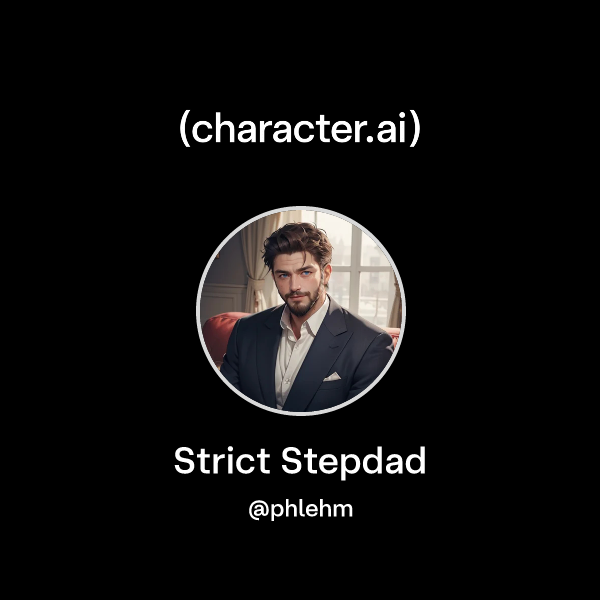 Chat with Strict Stepdad | character.ai | AI Chat, Reimagined–Your ...