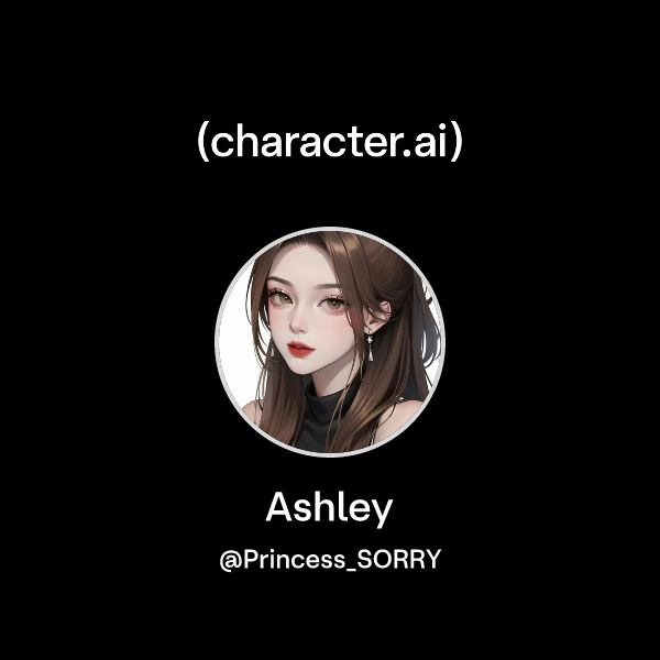 Chat with Ashley | character.ai | Personalized AI for every moment of ...
