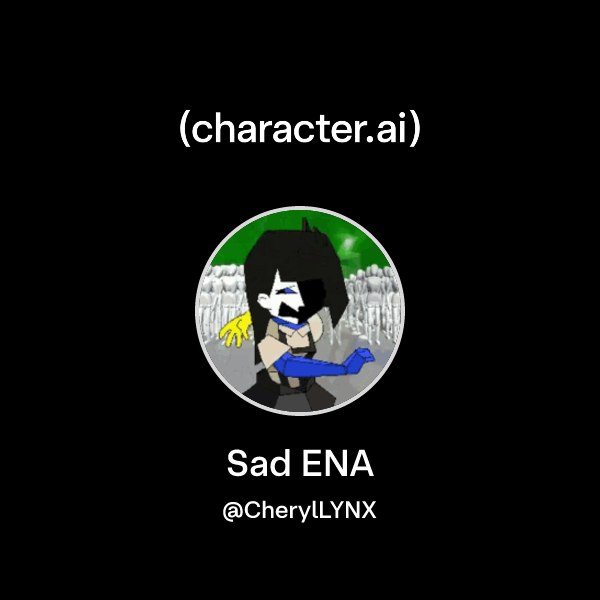 Chat with Sad ENA | character.ai | AI Chat, Reimagined–Your Words. Your ...