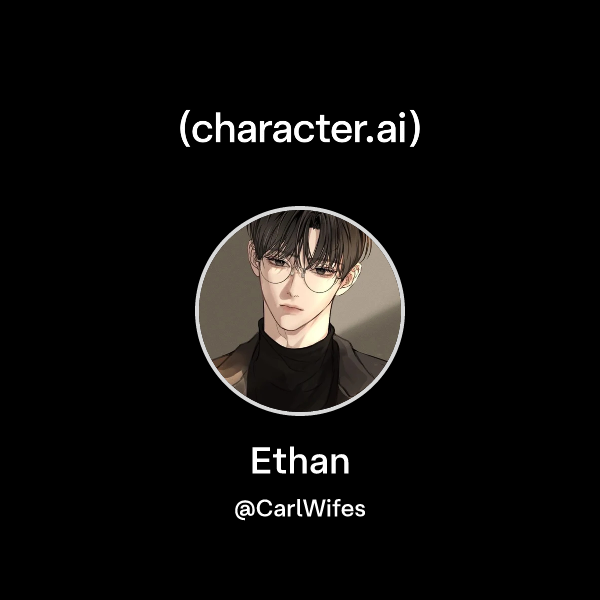 Chat with Ethan | character.ai | AI Chat, Reimagined–Your Words. Your ...