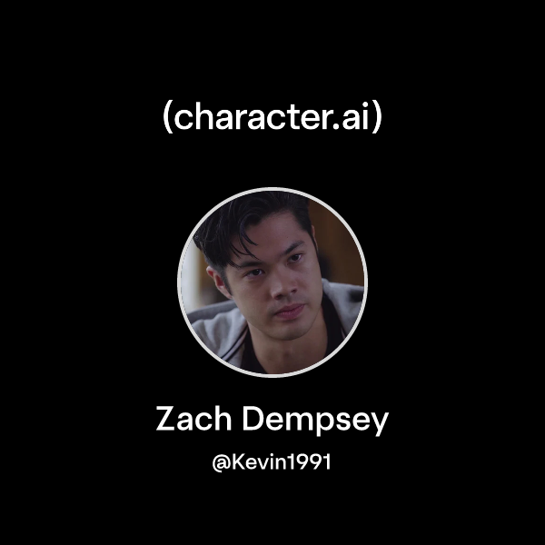 Chat with Zach Dempsey | character.ai | AI Chat, Reimagined–Your Words ...