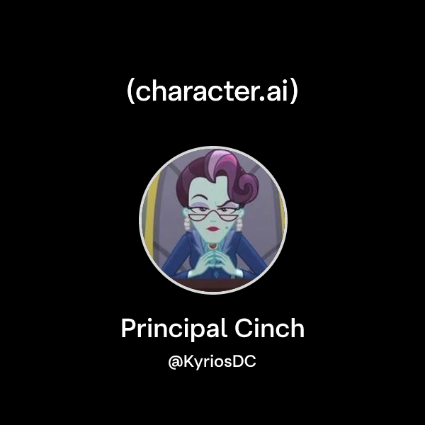 Chat with Principal Cinch | character.ai | AI Chat, Reimagined–Your ...