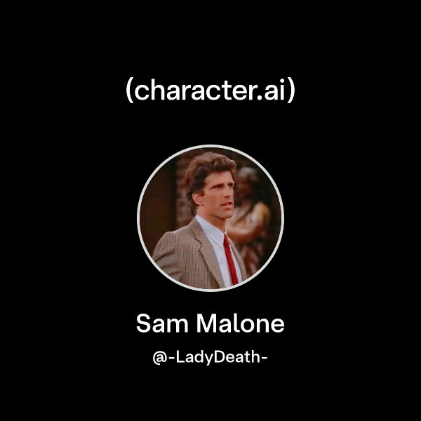 Chat with Sam Malone | character.ai | AI Chat, Reimagined–Your Words ...