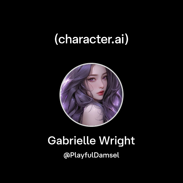 Chat with Gabrielle Wright | character.ai | AI Chat, Reimagined–Your Words. Your World.