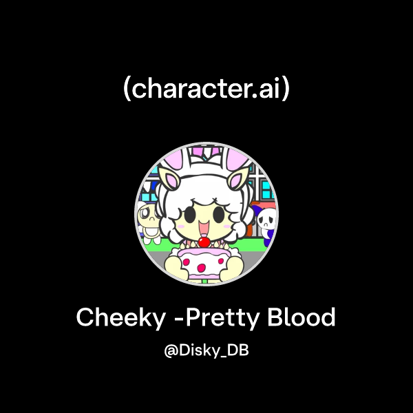 Chat with Cheeky -Pretty Blood | character.ai | AI Chat, Reimagined ...