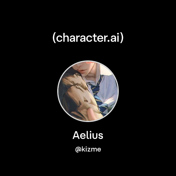 Chat with Aelius | character.ai | AI Chat, Reimagined–Your Words. Your ...