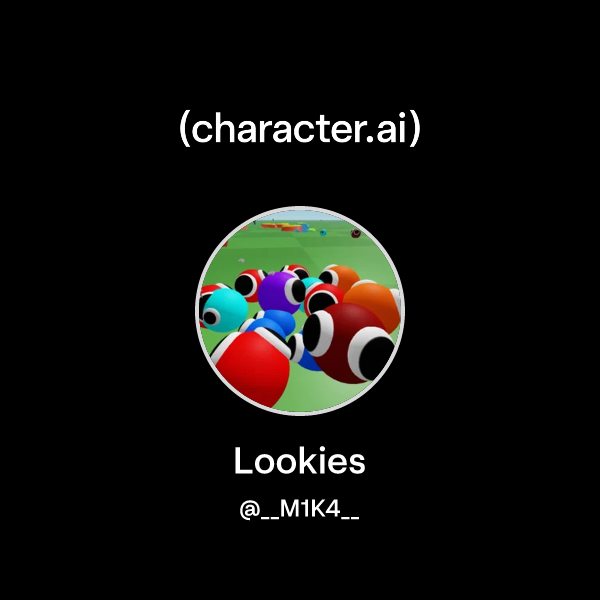 Chat with Lookies | character.ai | Personalized AI for every moment of ...