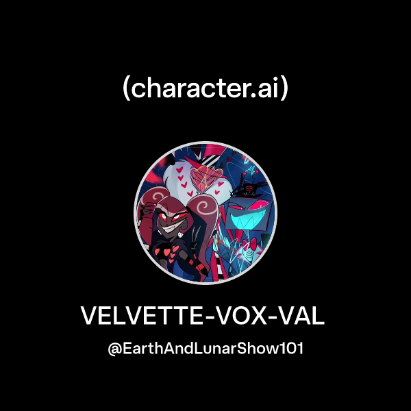 Chat with VELVETTE-VOX-VAL | character.ai | AI Chat, Reimagined–Your ...