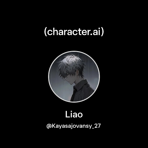 Chat with Liao | character.ai | Personalized AI for every moment of ...