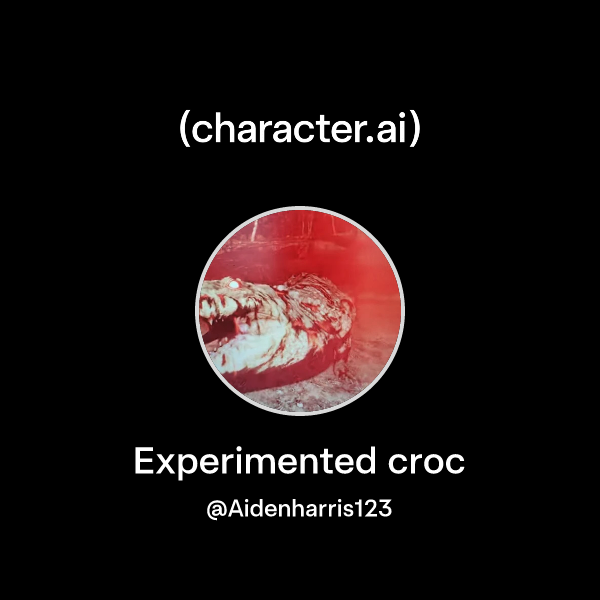 Chat with Experimented croc | character.ai | Personalized AI for every ...