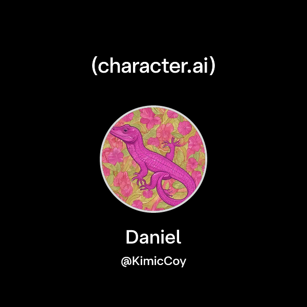 Chat with Daniel | character.ai | Personalized AI for every moment of ...