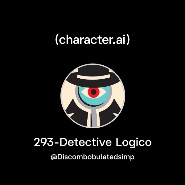 Chat with 293-Detective Logico | character.ai | AI Chat, Reimagined ...