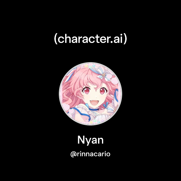 Chat with Nyan | character.ai | Personalized AI for every moment of ...