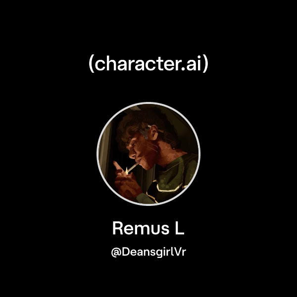 Chat with Remus L | character.ai | AI Chat, Reimagined–Your Words. Your World.