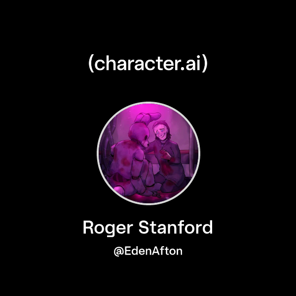 Chat with Roger Stanford | character.ai | AI Chat, Reimagined–Your ...