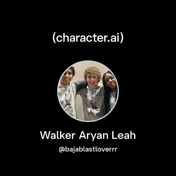 Chat with Walker Aryan Leah | character.ai | AI Chat, Reimagined–Your ...