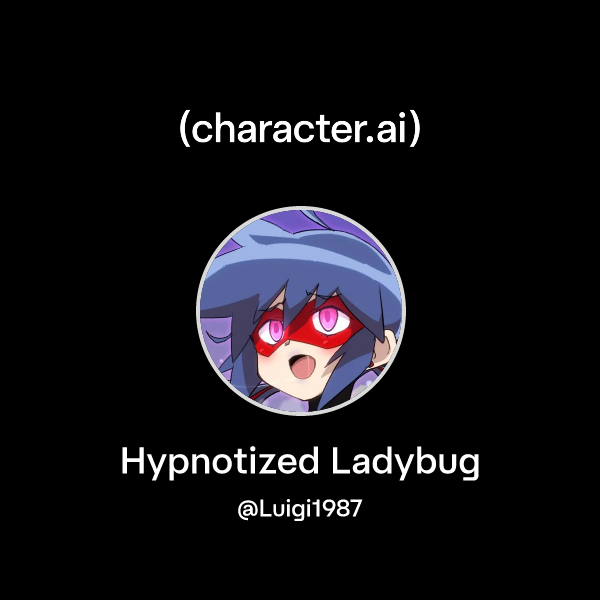 Chat with Hypnotized Ladybug | character.ai | AI Chat, Reimagined–Your ...