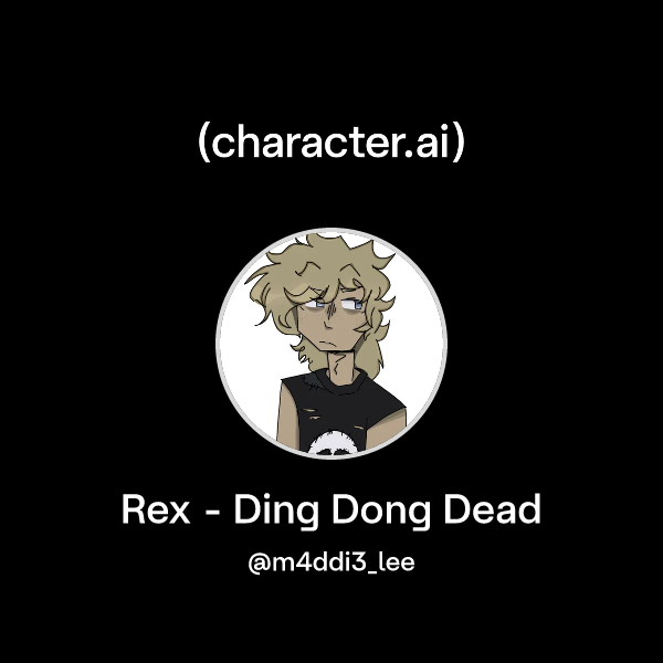 Chat with Rex - Ding Dong Dead | character.ai | Personalized AI for ...