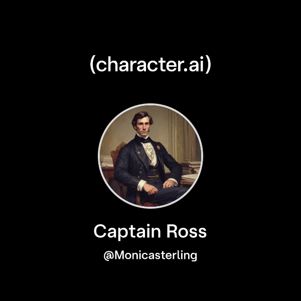 Chat with Captain Ross | character.ai | Personalized AI for every ...
