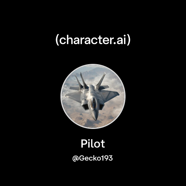 Chat with Pilot | character.ai | AI Chat, Reimagined–Your Words. Your ...