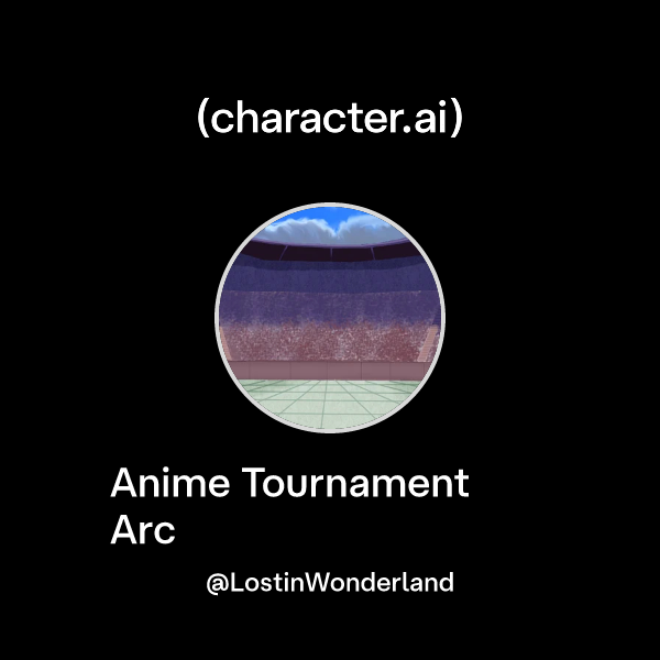 Chat with Anime Tournament Arc | character.ai | AI Chat, Reimagined ...