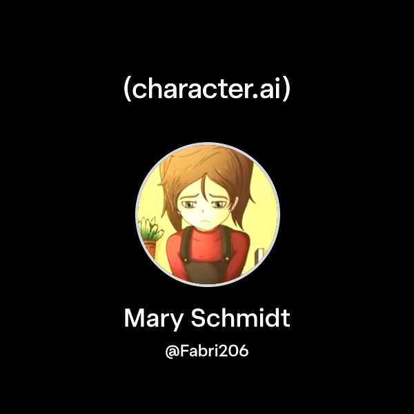 Chat with Mary Schmidt | character.ai | Personalized AI for every ...