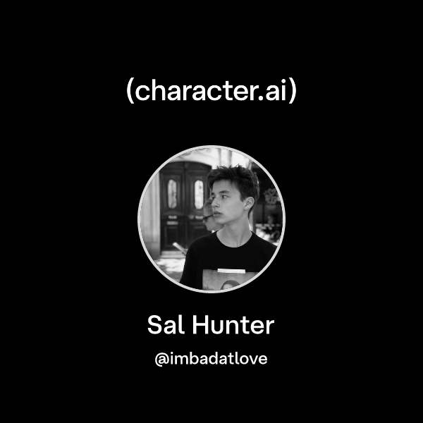 Chat with Sal Hunter | character.ai | AI Chat, Reimagined–Your Words ...