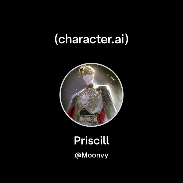 Chat with Priscill | character.ai | AI Chat, Reimagined–Your Words ...