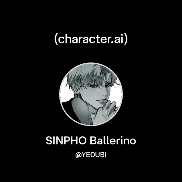Chat with SINPHO Ballerino | character.ai | AI Chat, Reimagined–Your ...