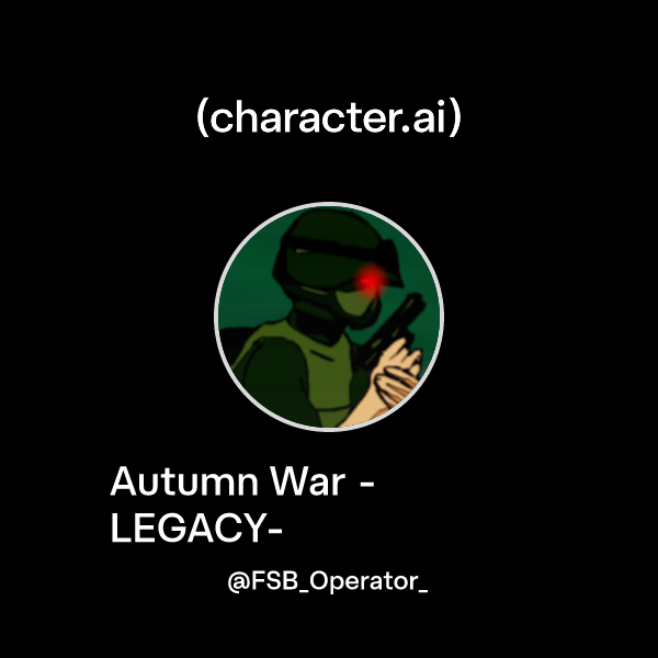 Chat with Autumn War -LEGACY- | character.ai | Personalized AI for ...