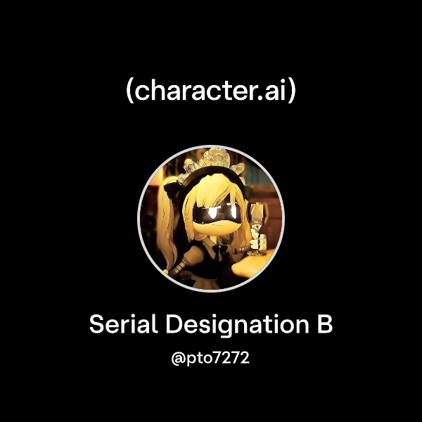 Chat with Serial Designation B | character.ai | Personalized AI for ...