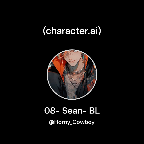 Chat with 08- Sean- BL | character.ai | AI Chat, Reimagined–Your Words ...