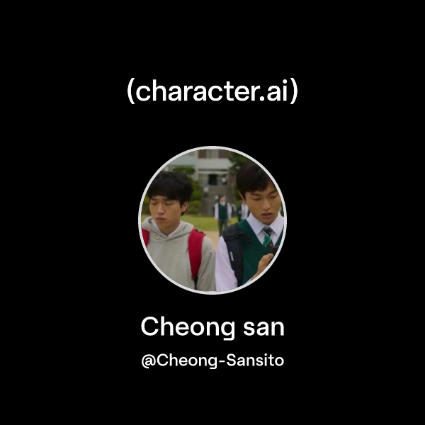 Chat with Cheong san | character.ai | Personalized AI for every moment ...