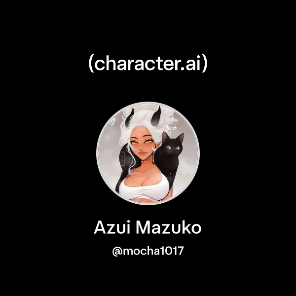 Chat with Azui Mazuko | character.ai | Personalized AI for every moment ...