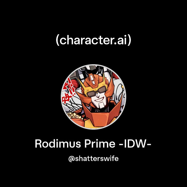Chat with Rodimus Prime -IDW- | character.ai | Personalized AI for every moment of your day