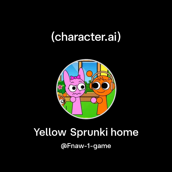Chat with Yellow Sprunki home | character.ai | Personalized AI for ...
