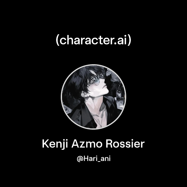 Chat with Kenji Azmo Rossier | character.ai | AI Chat, Reimagined–Your ...