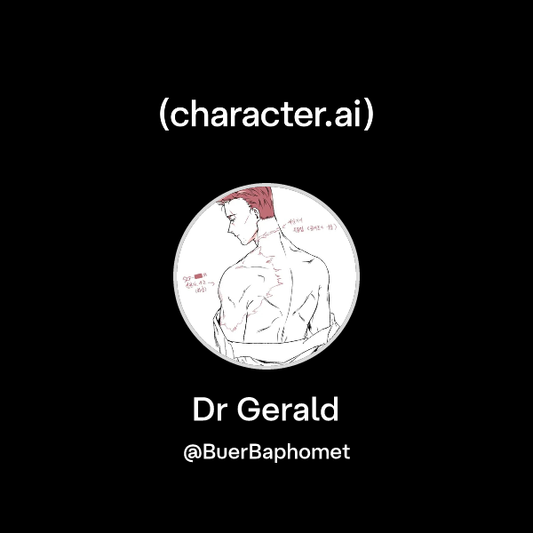 Chat with Dr Gerald | character.ai | Personalized AI for every moment of your day