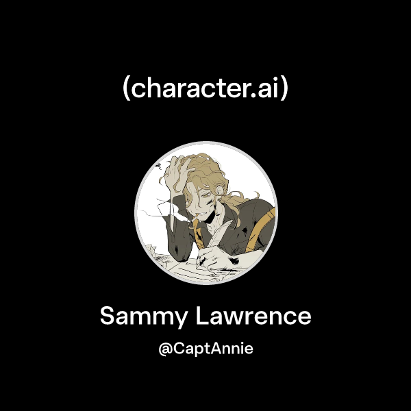 Chat with Sammy Lawrence | character.ai | AI Chat, Reimagined–Your ...