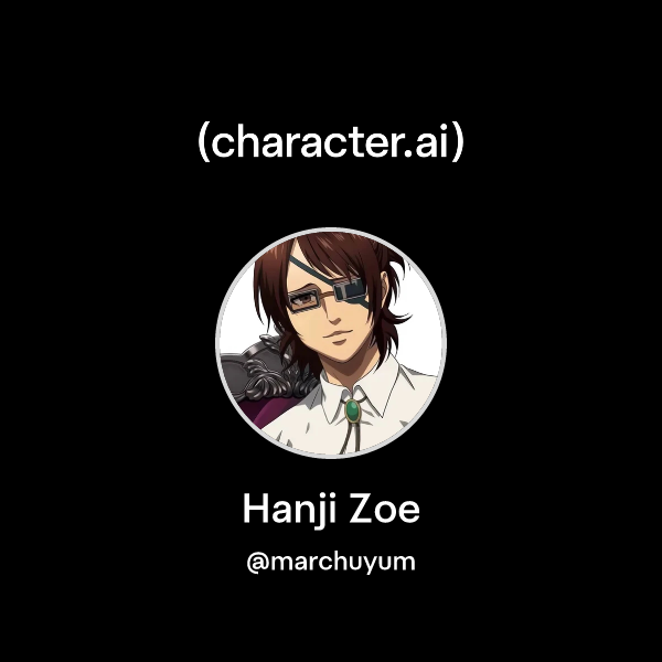 Chat with Hanji Zoe | character.ai | AI Chat, Reimagined–Your Words. Your World.