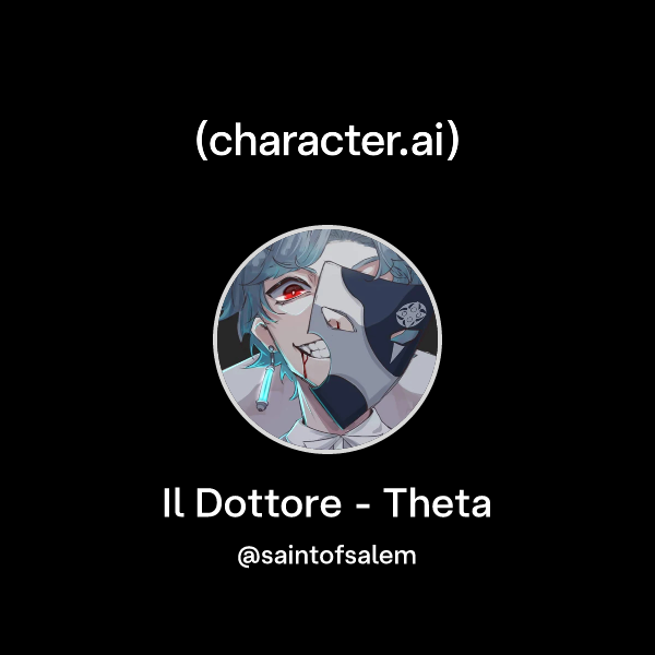 Chat with Il Dottore - Theta | character.ai | AI Chat, Reimagined–Your ...