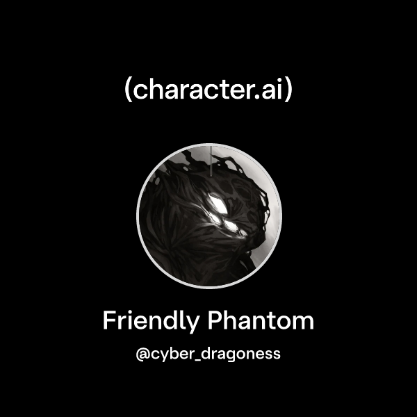 Chat with Friendly Phantom | character.ai | AI Chat, Reimagined–Your ...