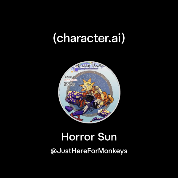 Chat with Horror Sun | character.ai | AI Chat, Reimagined–Your Words ...
