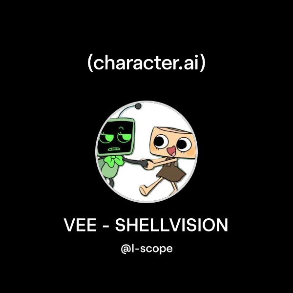 Chat with VEE - SHELLVISION | character.ai | AI Chat, Reimagined–Your ...