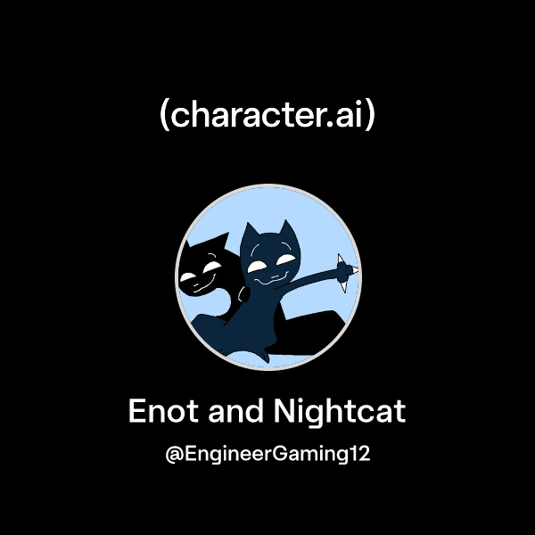 Chat with Enot and Nightcat | character.ai | AI Chat, Reimagined–Your ...