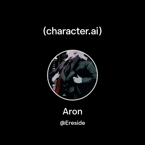 Chat with Aron | character.ai | AI Chat, Reimagined–Your Words. Your World.